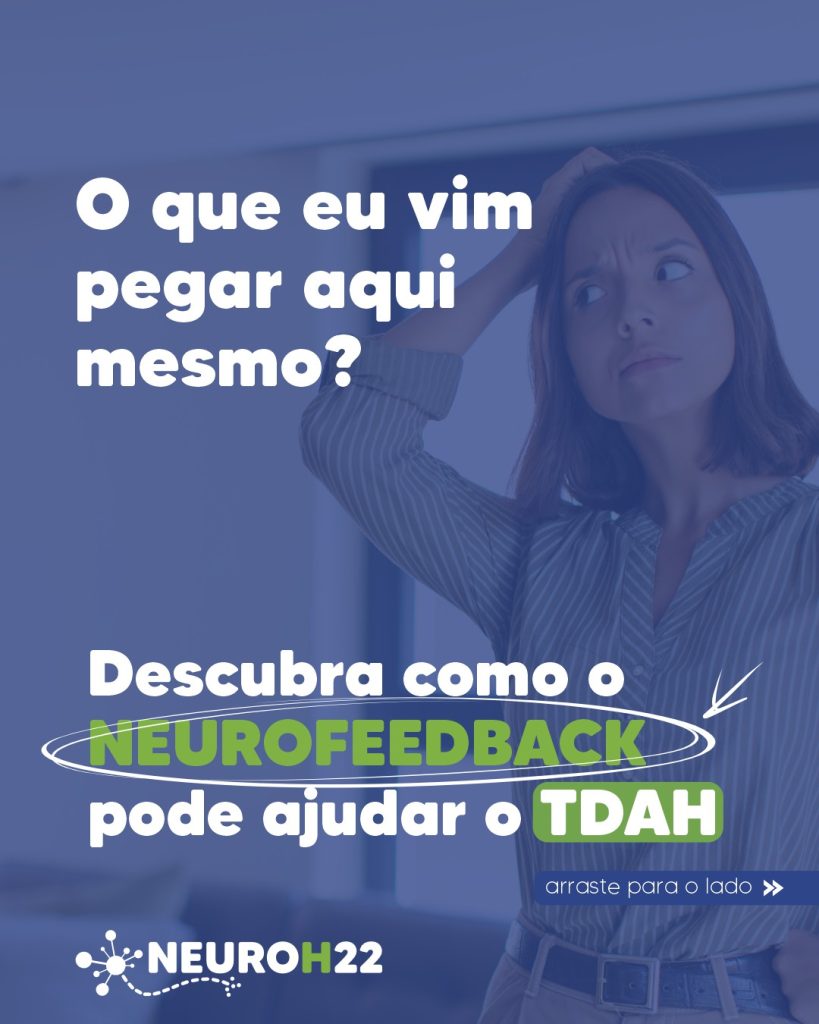 Descubra Como Neurofeedback Pode Ajudar O Tdah Neuroh22